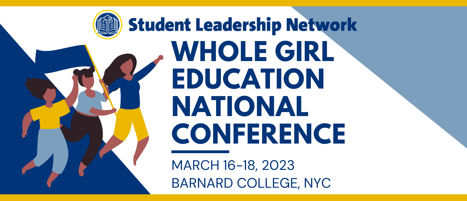 The Whole Girl Education National Conference: March 16-18, 2023